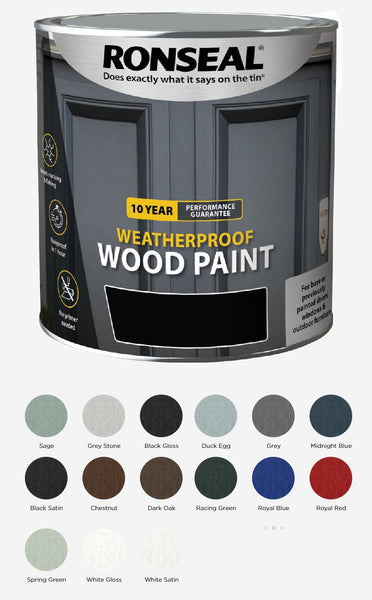 Ronseal 10 Year Weatherproof Wood Paint - All Colours Finishes and Siz ...